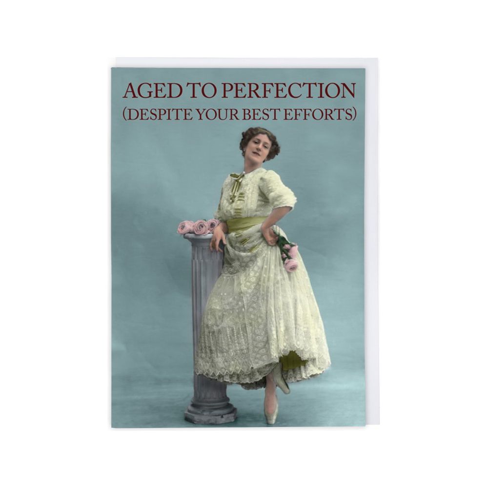 Cath Tate - Aged To Perfection - Birthday Card – Easts at Makaraka
